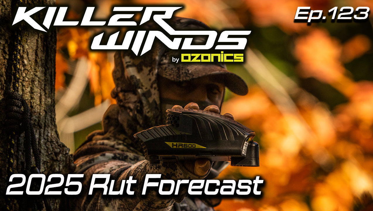 Ozonics "Killerwinds" Podcast Episode: #123 - 2025 Rut Forecast