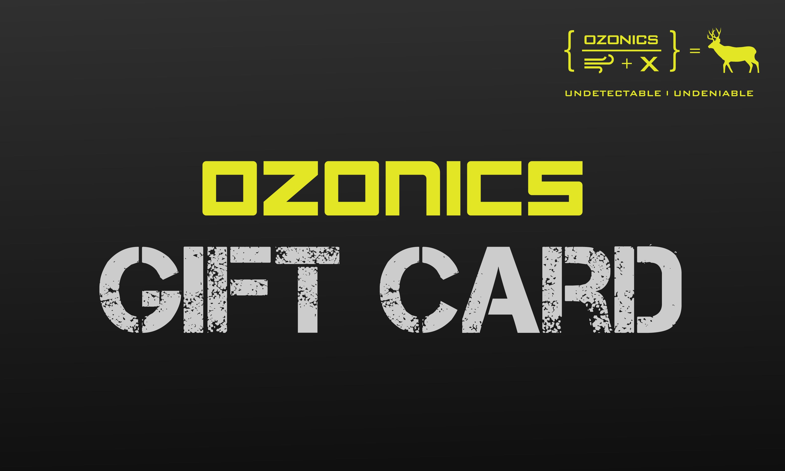 Ozonics Gift Card (Same as Cash) – Perfect Father's Day Hunting Gift